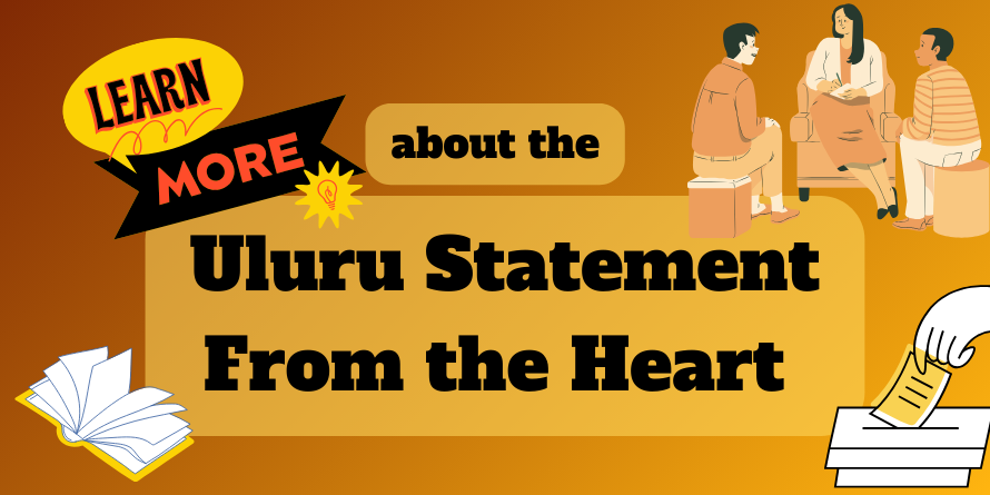 Resources for the Uluru Statement from the Heart.
